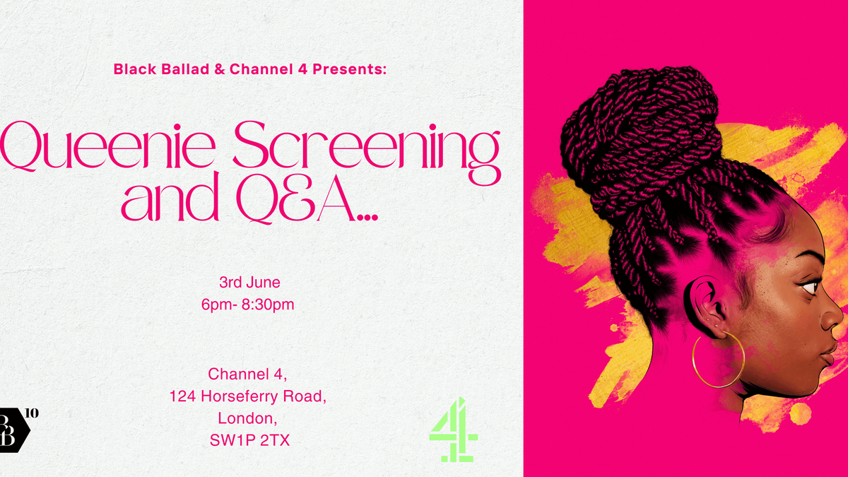 BB Members Perk: Queenie Screening and Q&A | Black Ballad